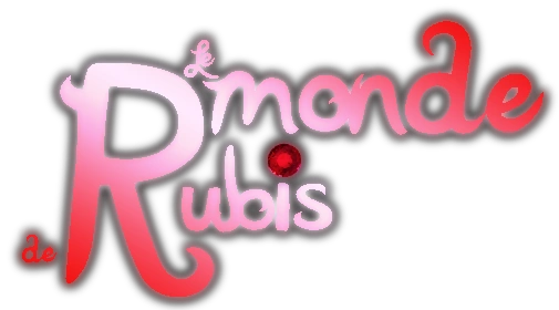 [En cours] Le monde de Rubis